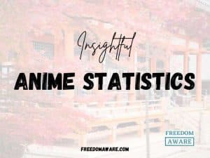 79 Compelling Anime Statistics You Should Know In 2025